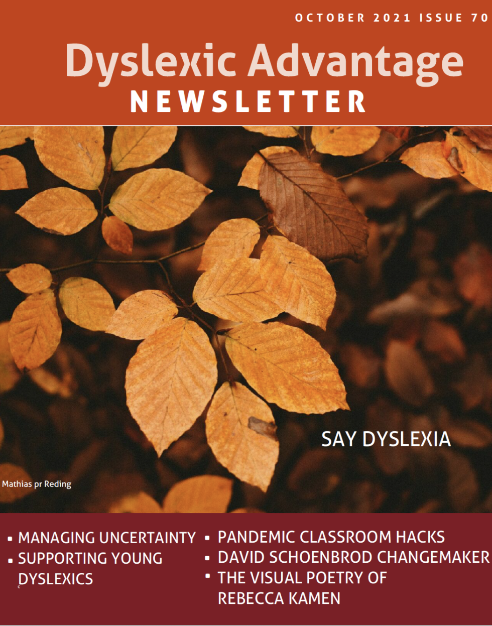 October 2021 Newsletter - Dyslexia | Dyslexic Advantage