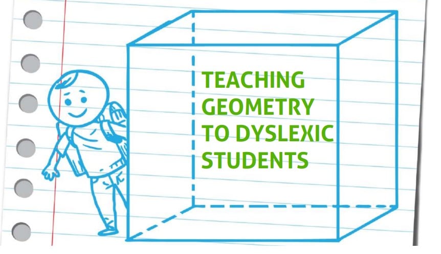 Teaching Geometry to Dyslexic Students [Premium] - Dyslexia | Dyslexic Advantage