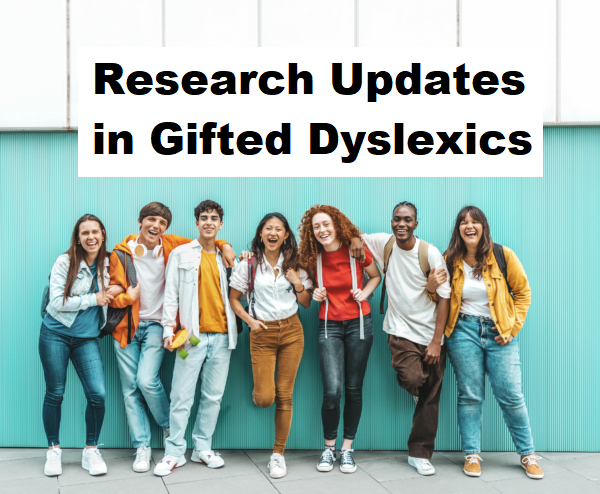 Research Updates in Gifted Dyslexics [Premium] - Dyslexia | Dyslexic ...