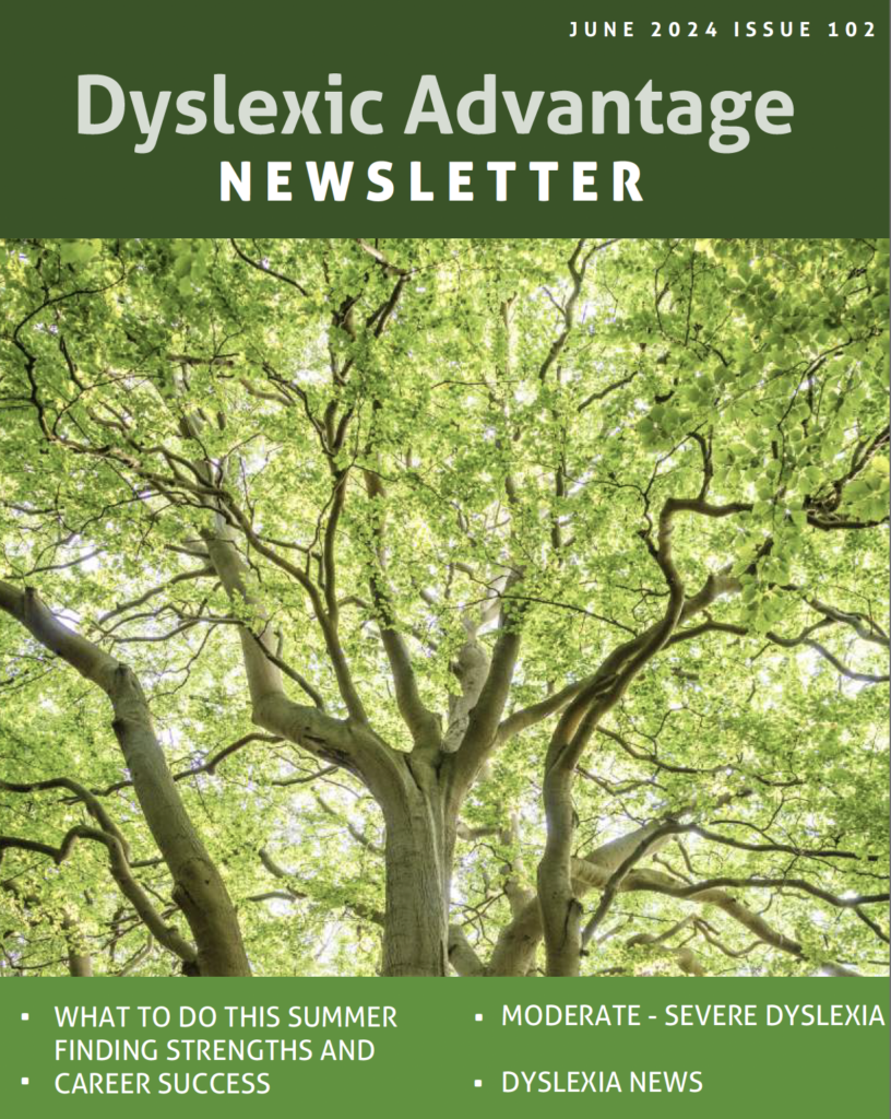 June 2024 Newsletter - Dyslexia | Dyslexic Advantage